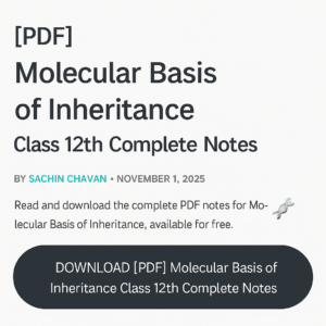 [PDF] Molecular Basis Of Inheritance Class 12th Complete Notes
